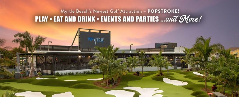 POPSTROKE, Myrtle Beach’s Newest Golf Attraction - Vacation Rentals of ...